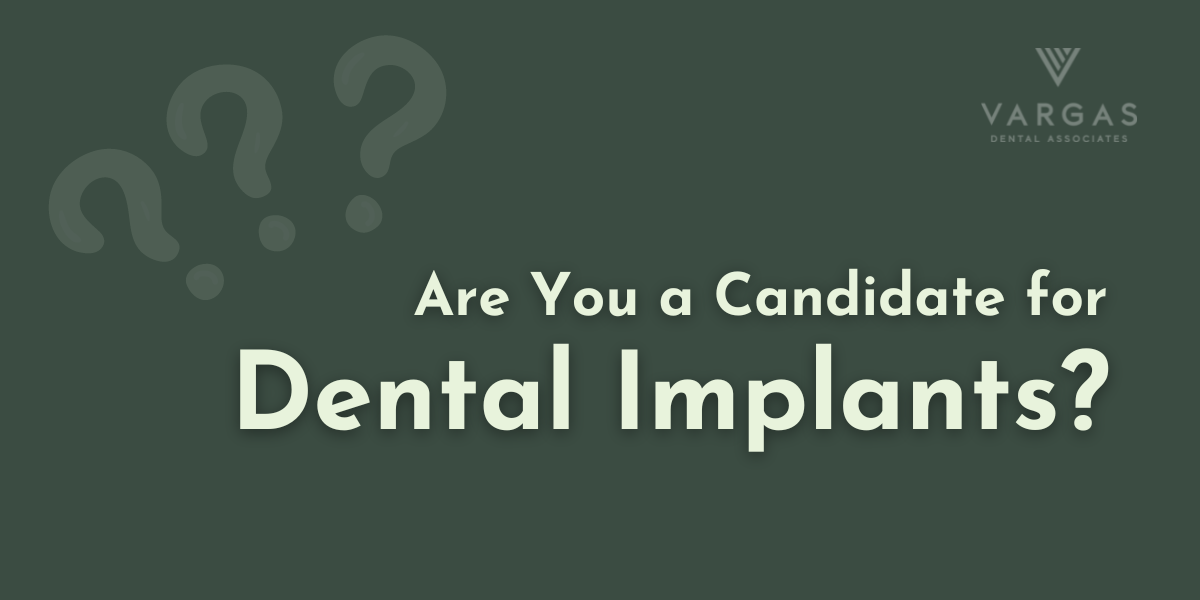 The best tooth replacement option - Vargas Dental Associates