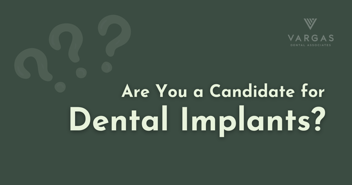 The best tooth replacement option - Vargas Dental Associates