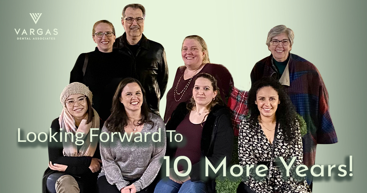 10 Years in the Community - Vargas Dental Associates