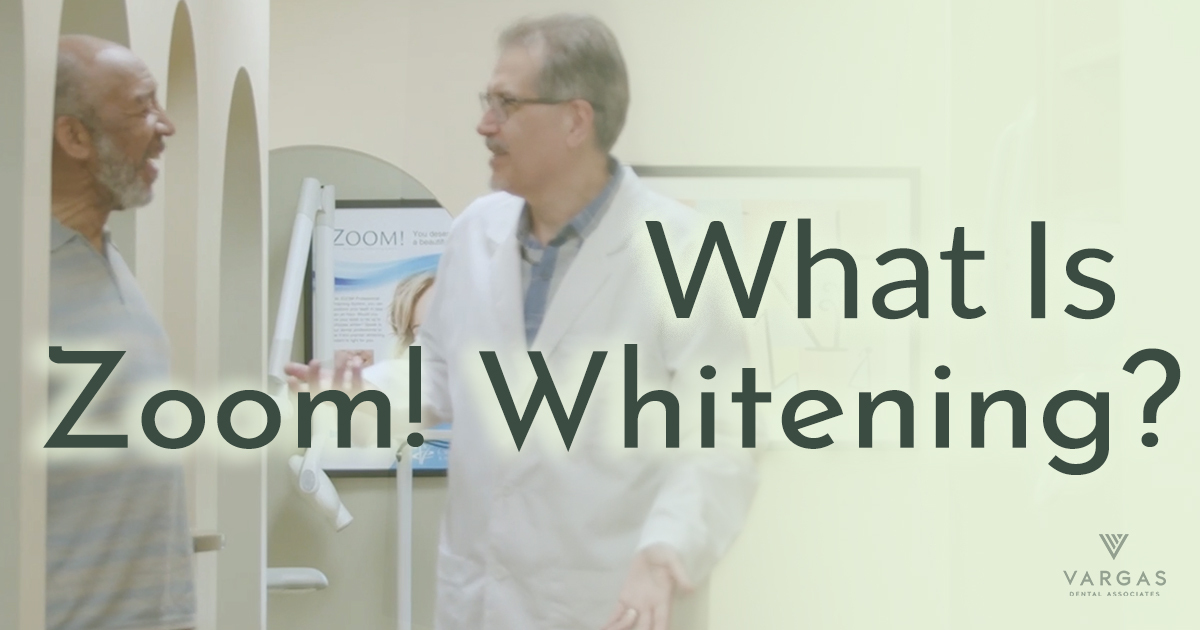 Zoom! Teeth Whitening | Vargas Dental Associates